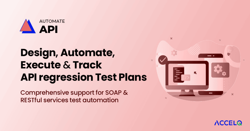 From Zero To Hero In Api Testing Accelqs Automation Edge