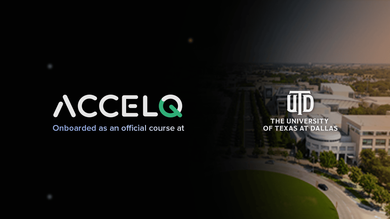 ACCELQ onboarded as an official course at UTD - ACCELQ