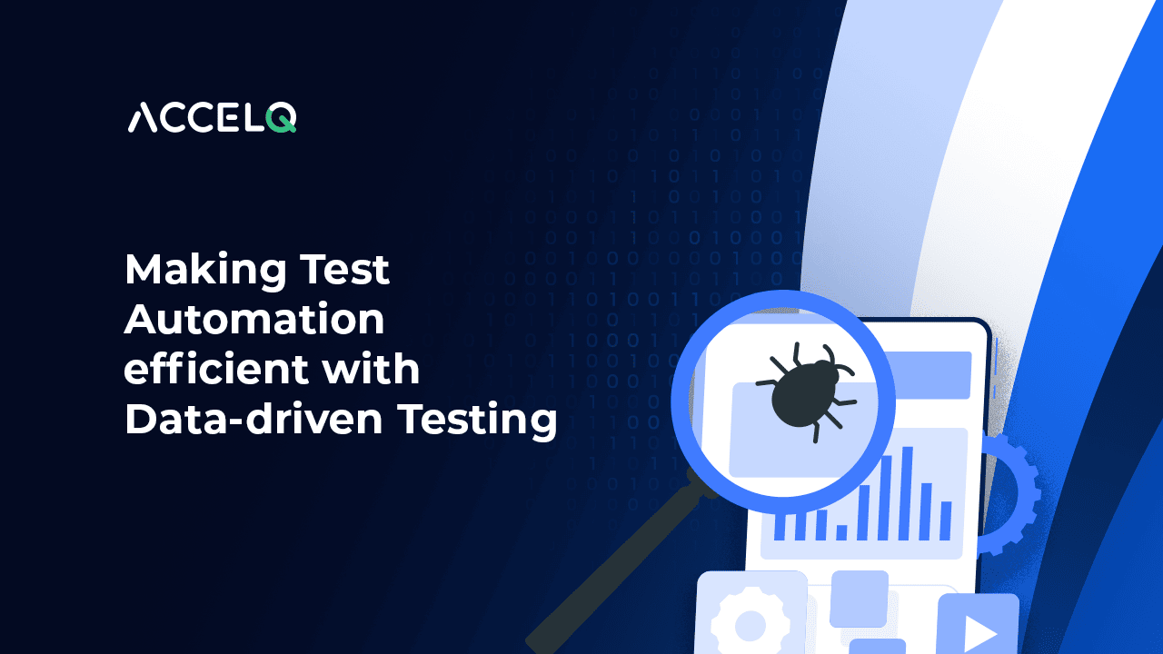 What Is Data Driven Testing Accelq