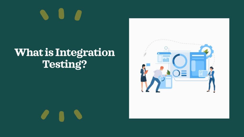 What is Integration Testing? A Comprehensive Guide | ACCELQ