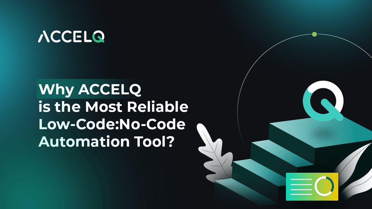 How To Use Accelq For Api Automation Testing Accelq