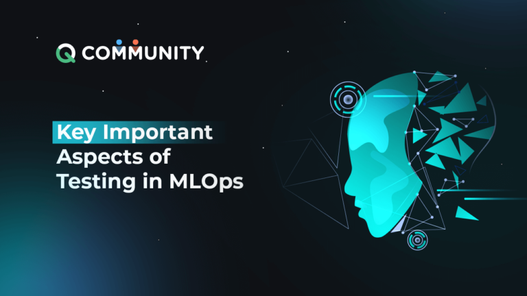 Key Important Aspects about Testing in MLOps | ACCELQ