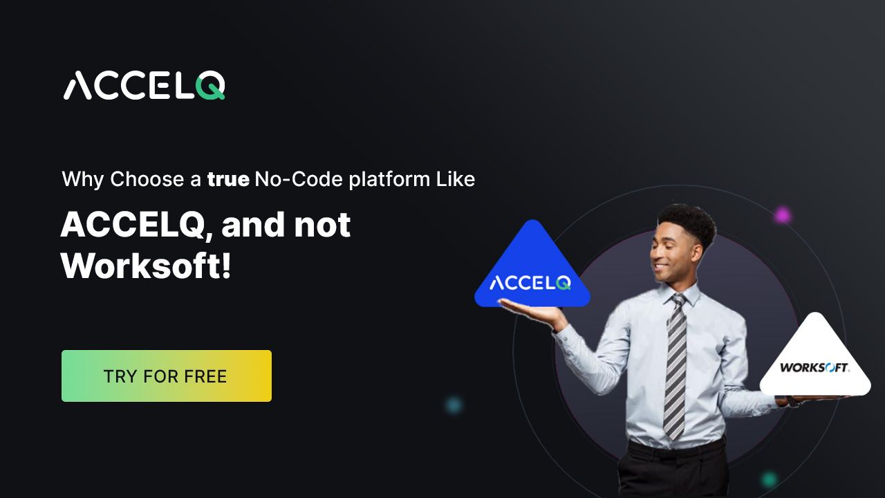 Accelq Vs Worksoft 2025 Automation Platform Comparison