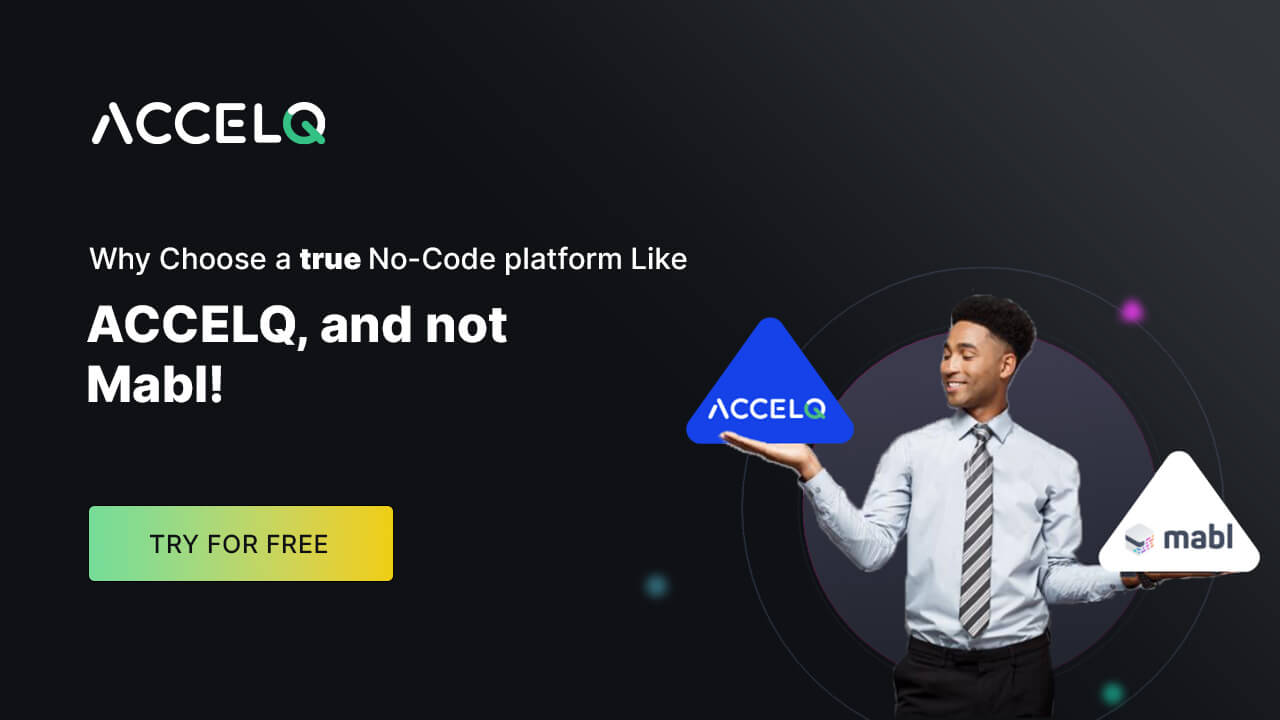 ACCELQ vs. Mabl 2024 | Automation Platform Comparison