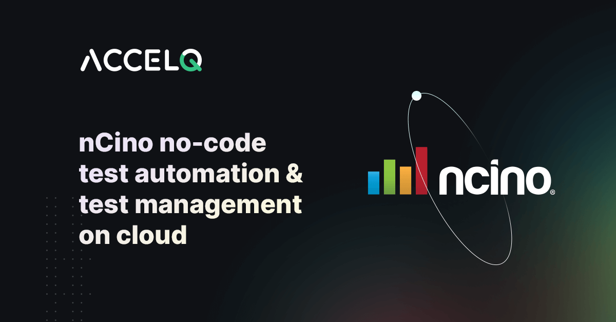 nCino No-Code Test Automation | ACCELQ