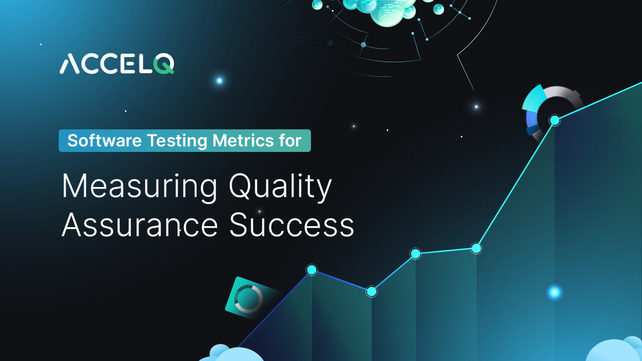 Software Testing Metrics for Measuring Quality Assurance Success Software Testing Metrics for Measuring Quality Assurance Success