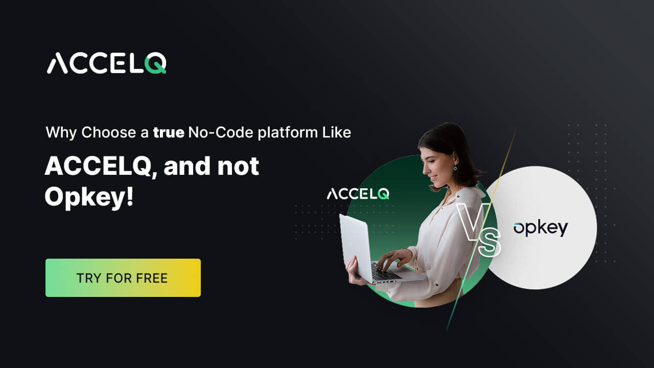 ACCELQ vs. Opkey 2024 | Automation Platform Comparison