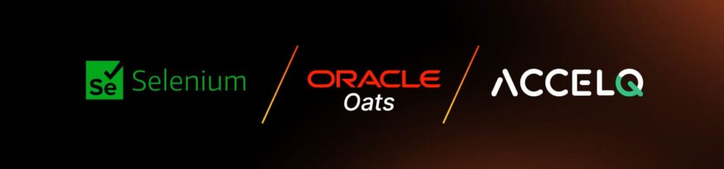 Selenium Vs Oats Vs Accelq For Oracle Test Automation