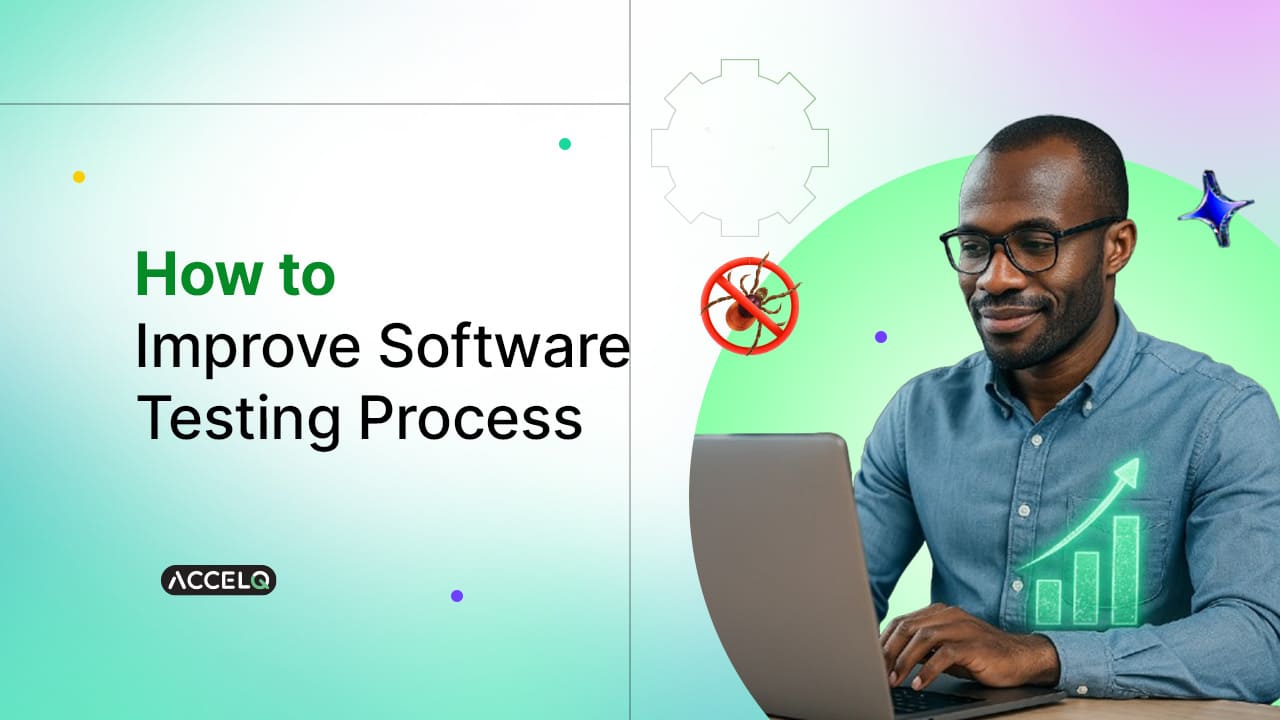 How to Improve Your Software Testing Process?