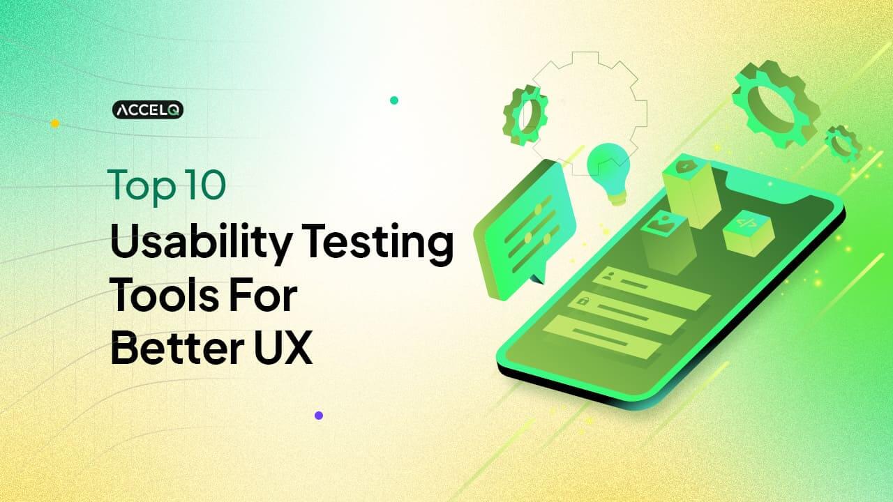 Top 10 Usability Testing Tools For Good UX In 2025