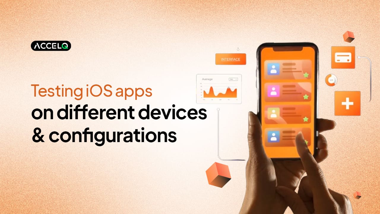 How to Test iOS Apps on Different Device Configurations