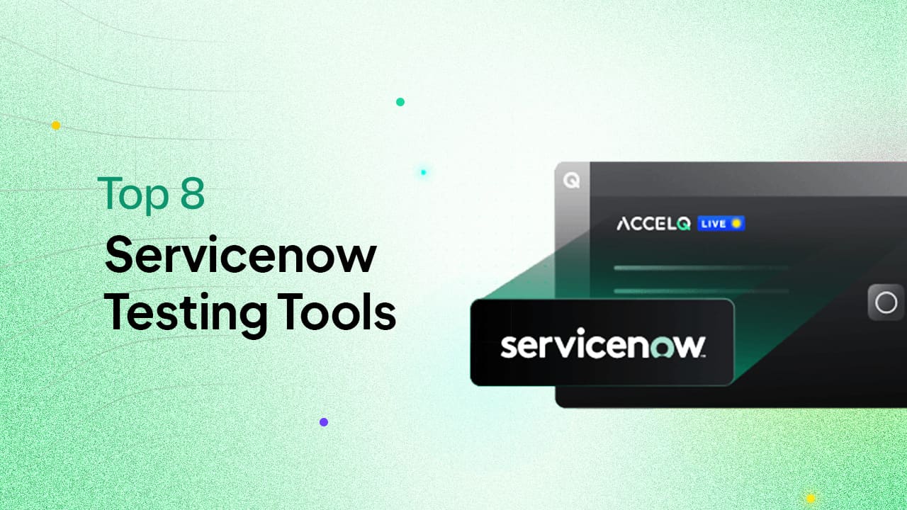 Level Up Your QA: Best 8 ServiceNow Testing Tools