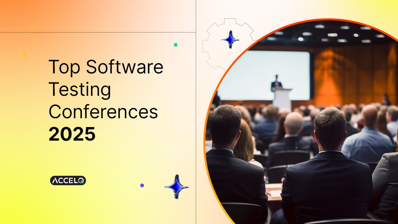 Top Software Testing Conferences You Must Attend In 2025