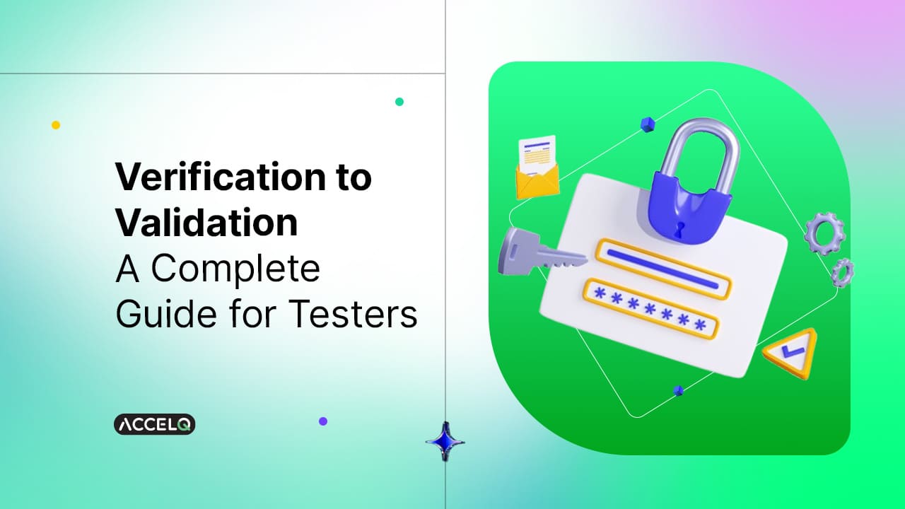 Verification vs Validation: A Complete Guide for Testers