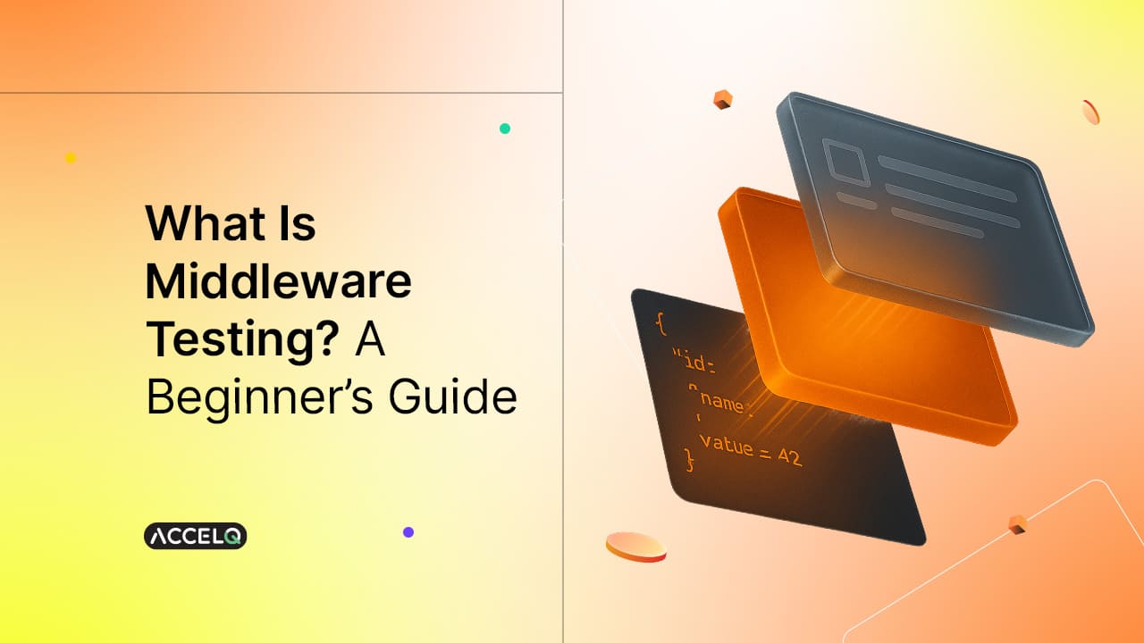 What is Middleware Testing? A Beginner’s Guide