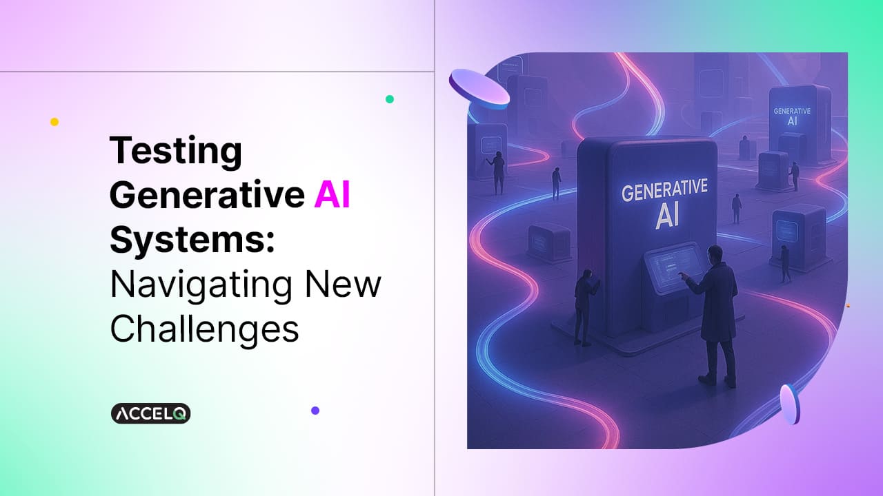 Testing Generative AI Systems: Key Challenges & Practices