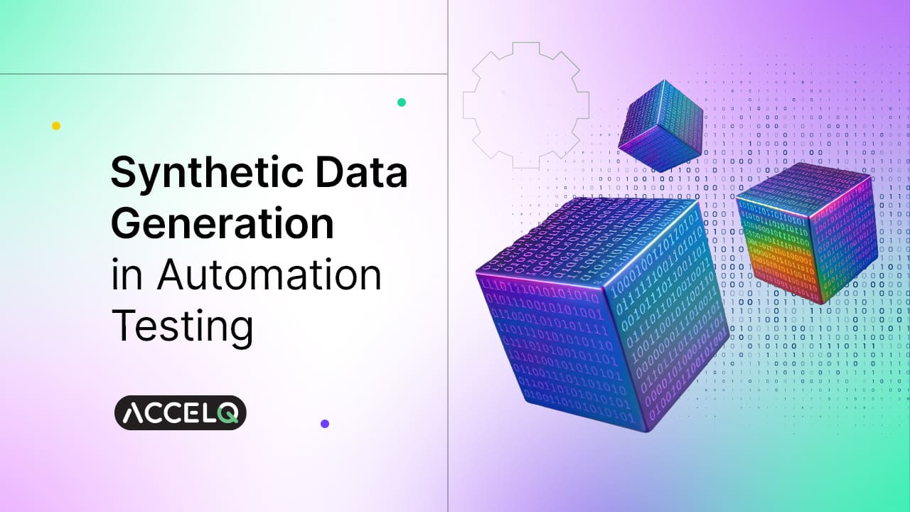 Synthetic Data Generation in Testing | ACCELQ